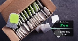 How to Store Tea in Just 2 Easy Steps