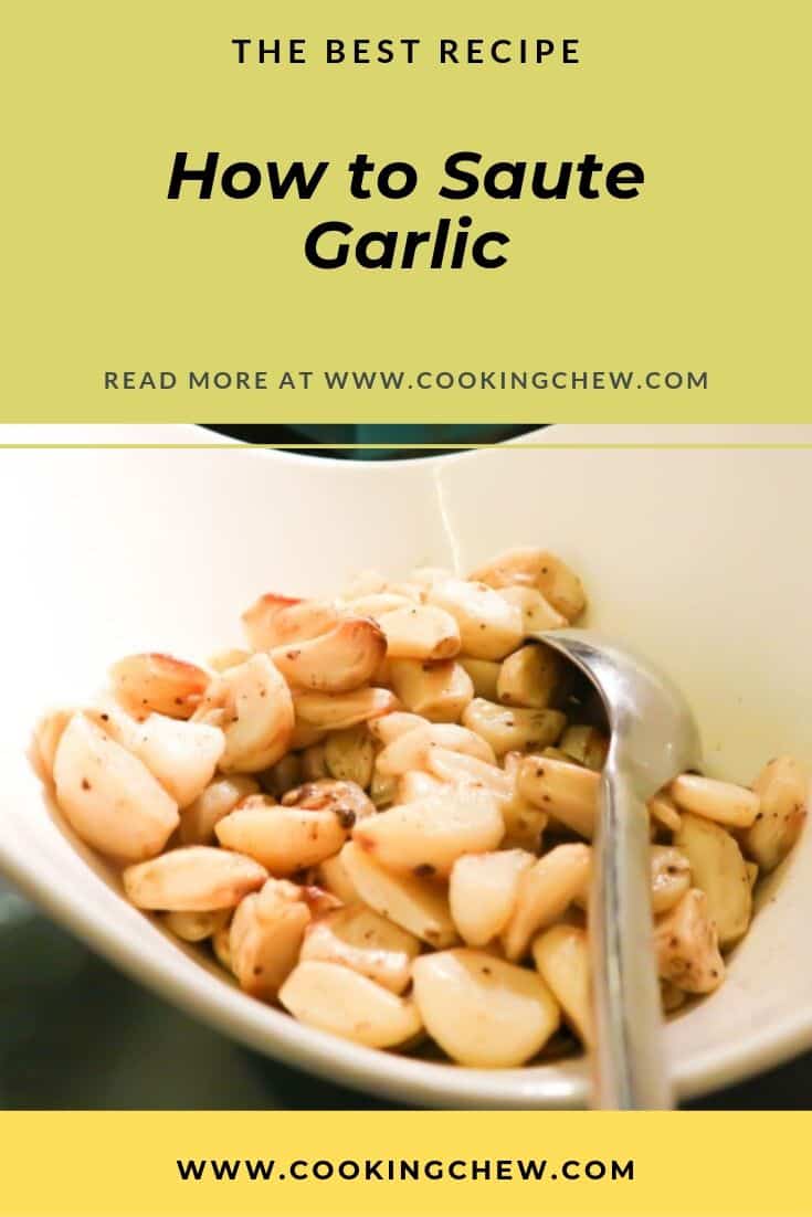 How To Saute Garlic (Plus 5 other tips)