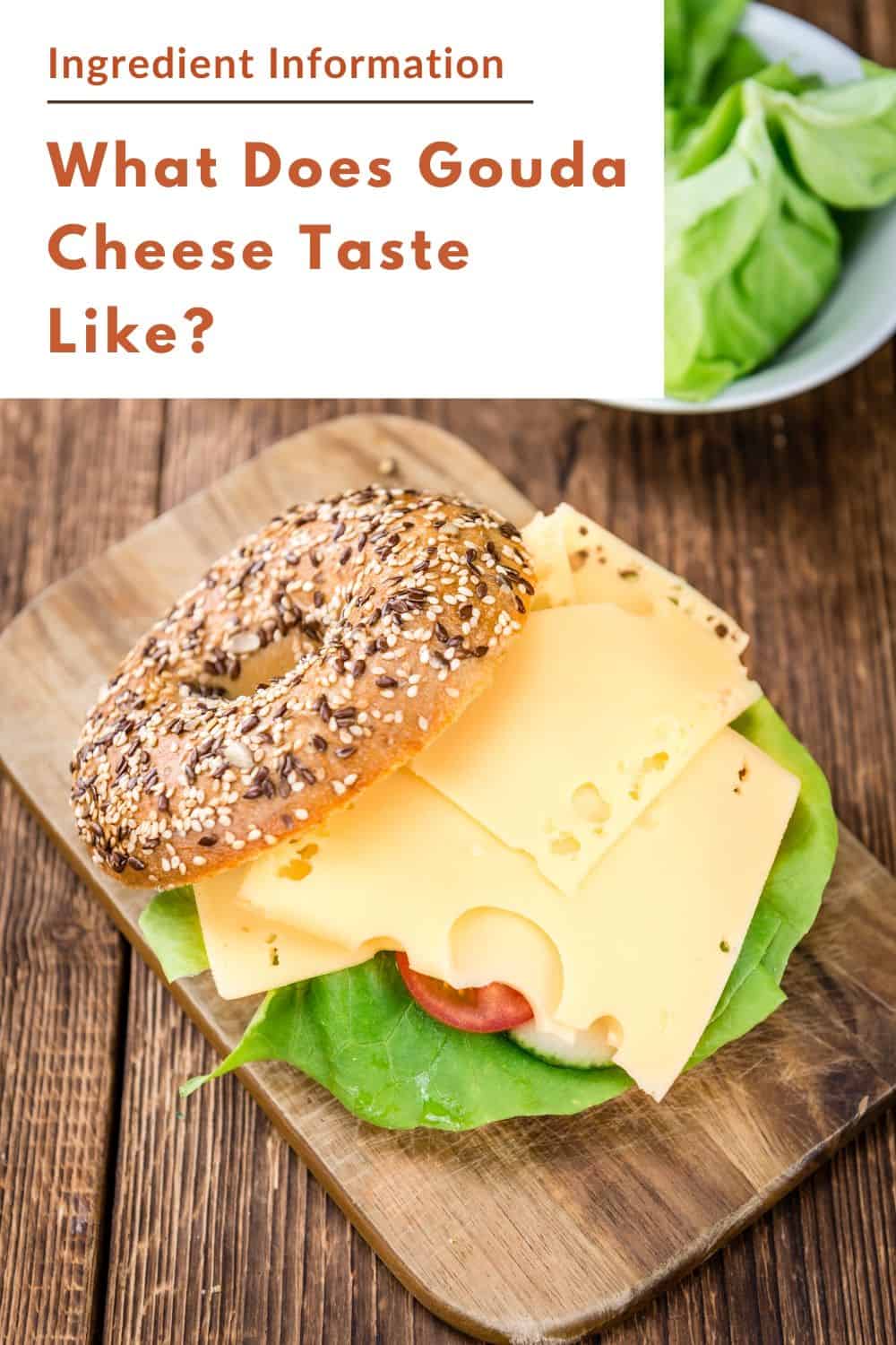 What Does Gouda Cheese Taste Like?