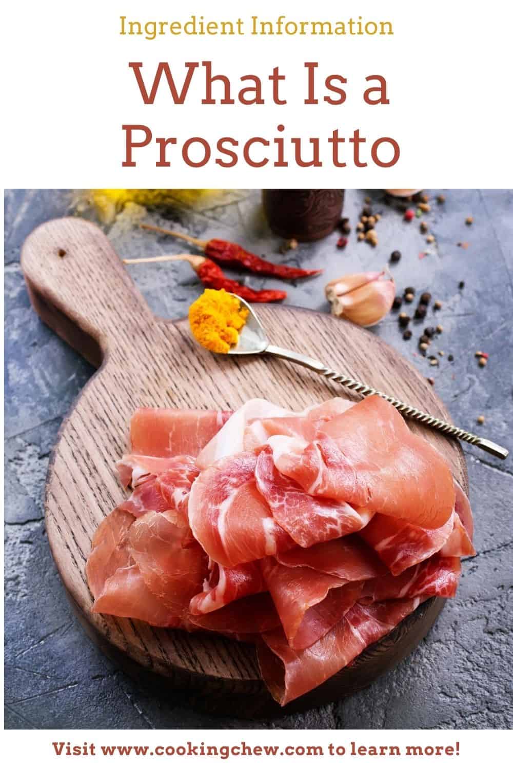 What Is Prosciutto? Here’s Everything You Need to Know