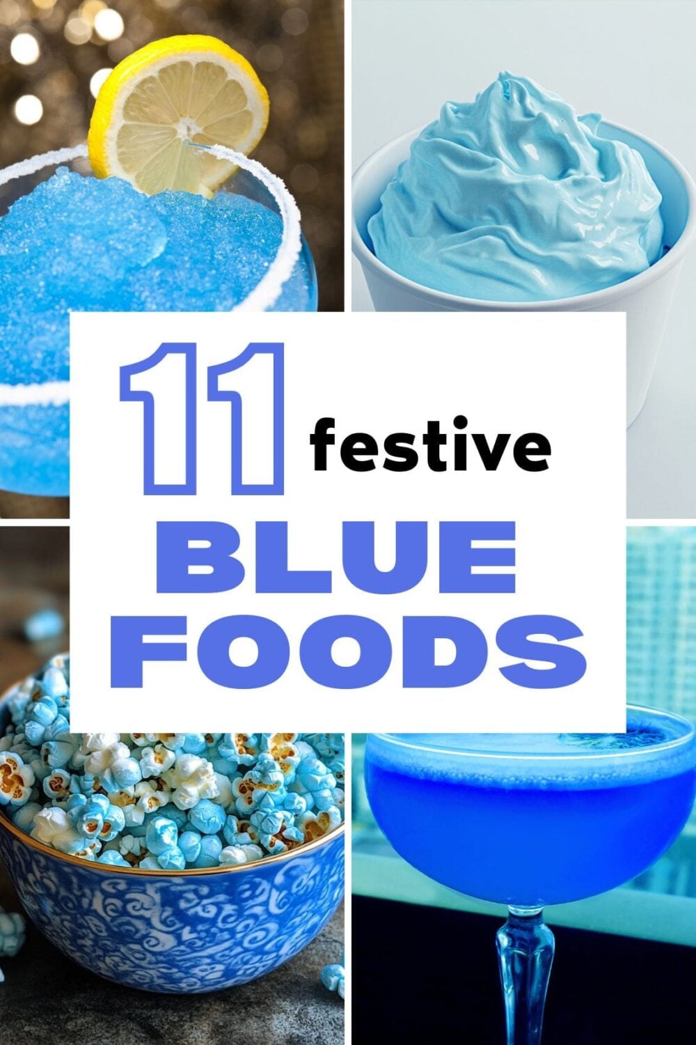 11 Blue Food Recipes for Parties, Picnics & Patriotic Vibes