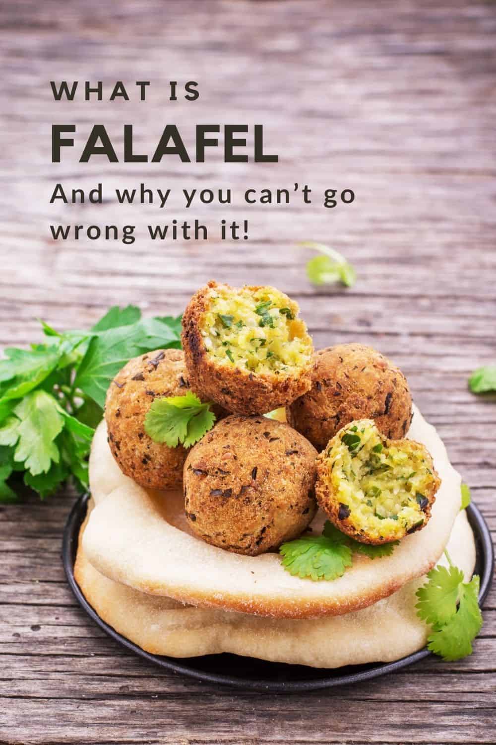 What is falafel? And why you can’t go wrong with it!