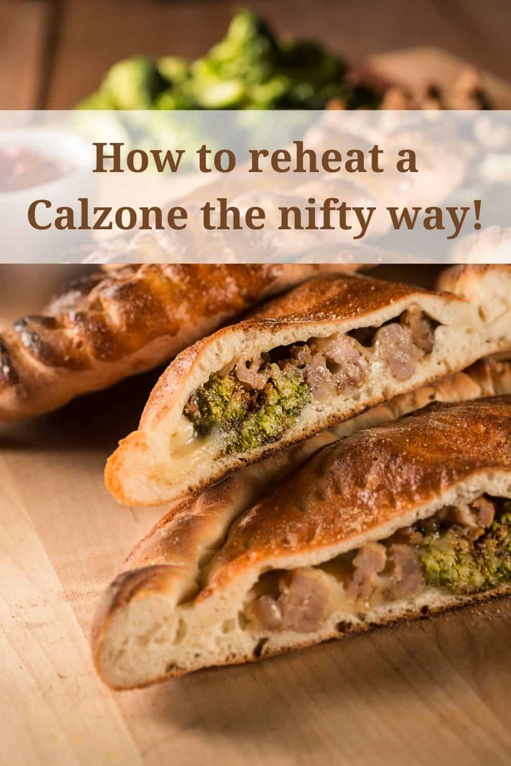 How to reheat a calzone the nifty way!