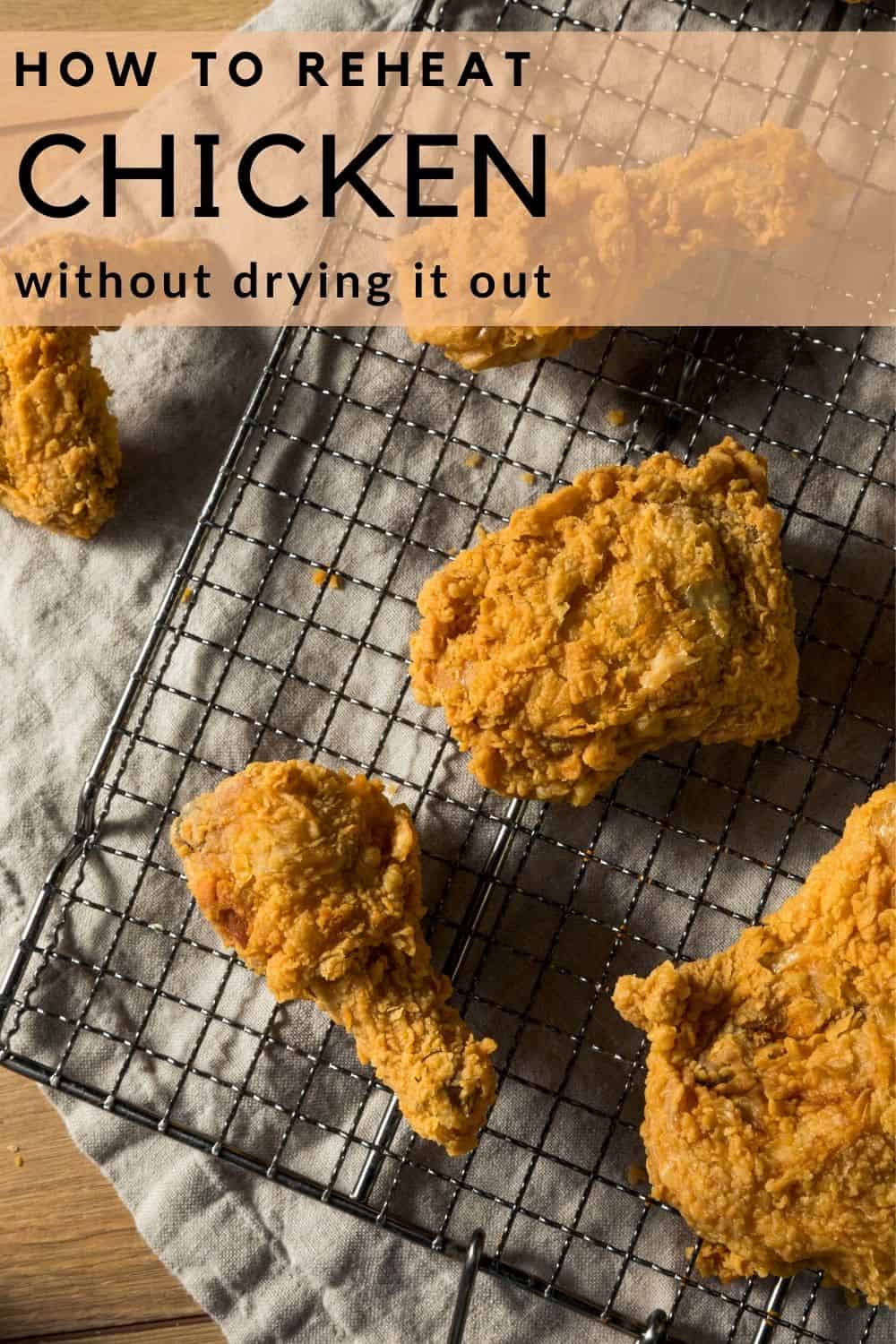 How to reheat chicken (Without drying it out)