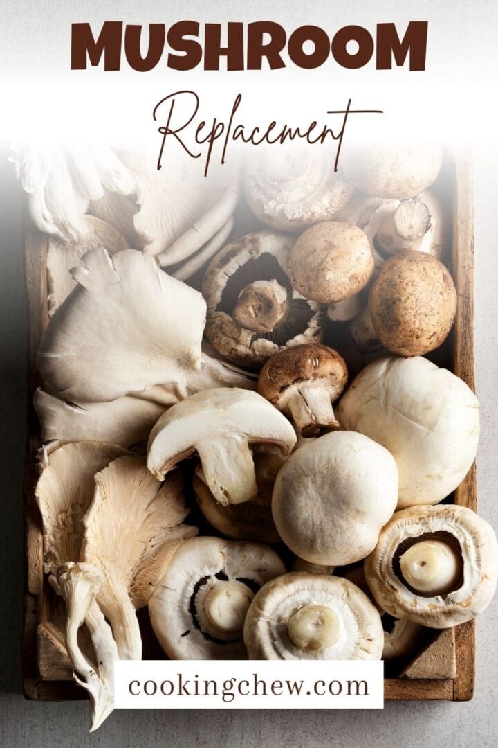 Substitute for mushrooms (7 ‘mush-try’ replacements!)