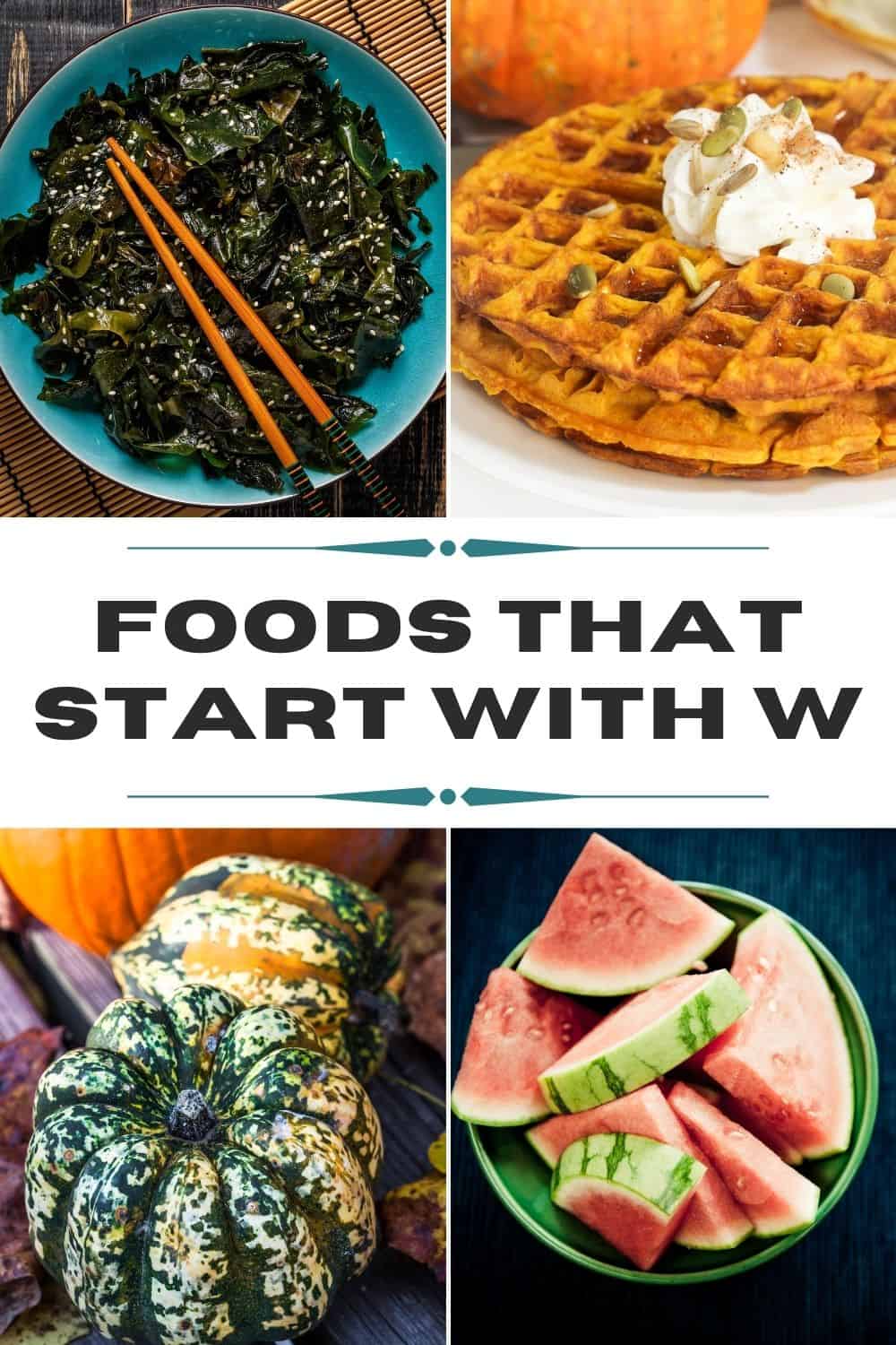 Foods That Start With W: 17 Entries To WOW Your Culinary Friends