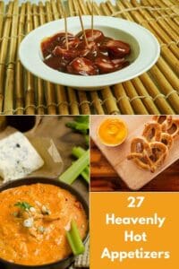 27 Heavenly Hot Appetizers For The Best Party You Ever Had!