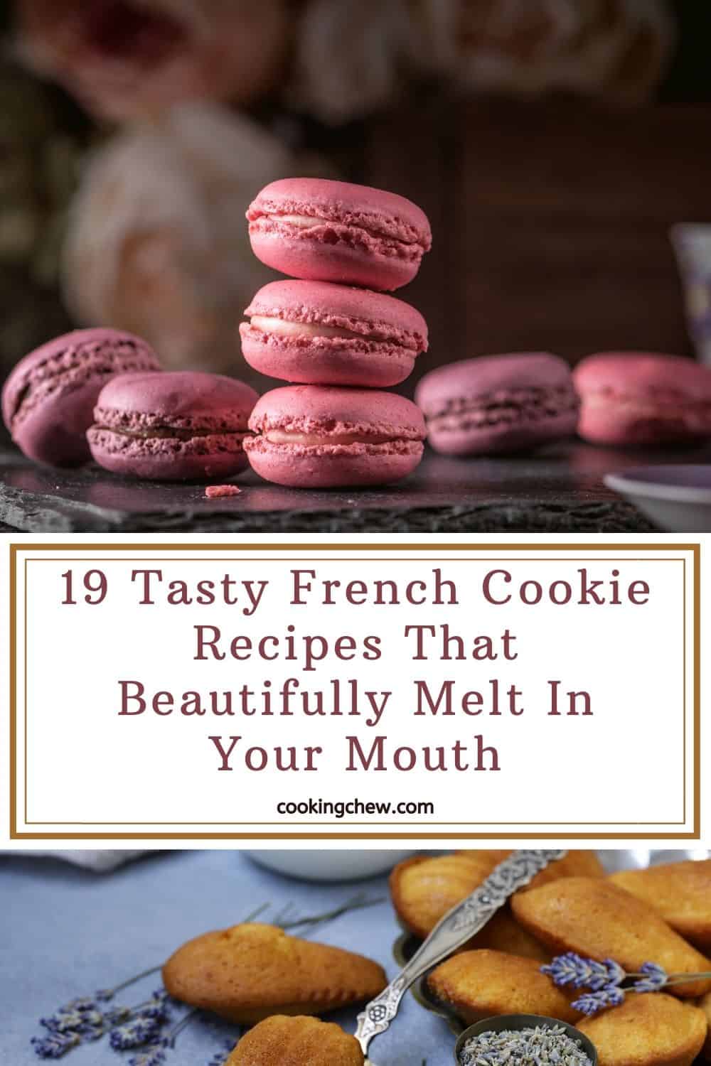 19 Tasty French Cookie Recipes That Beautifully Melt In Your Mouth