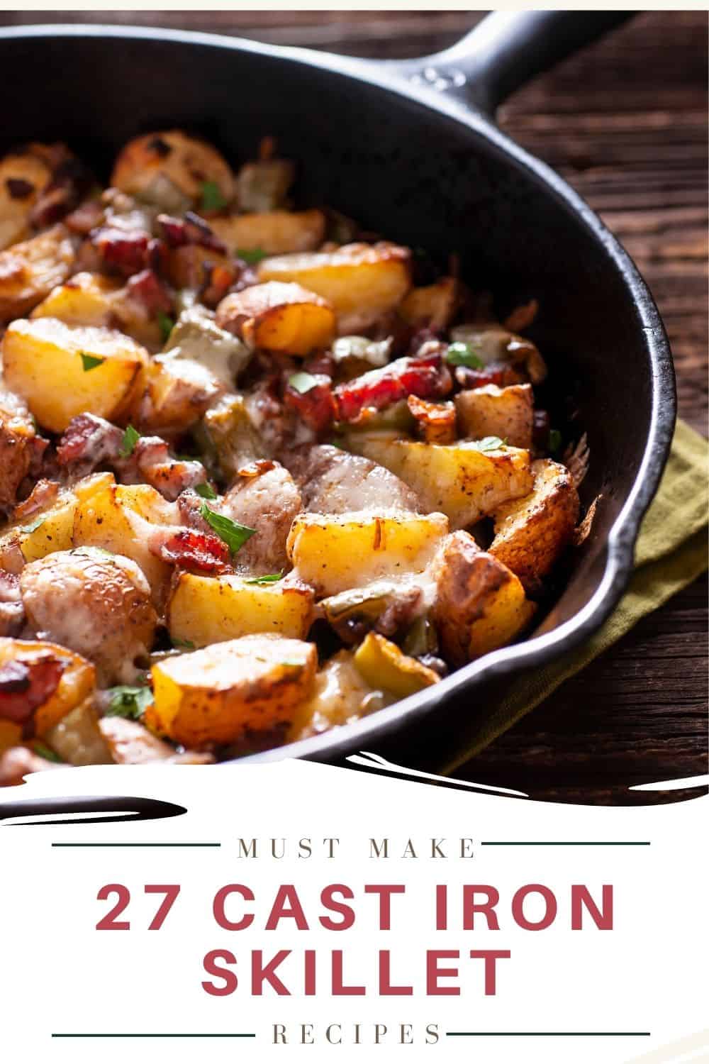 27 Cast Iron Skillet Recipes That Will Inspire Your Menu