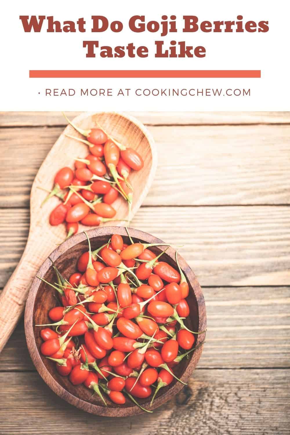 What Do Goji Berries Taste Like? Learn About This Unique Fruit Here!