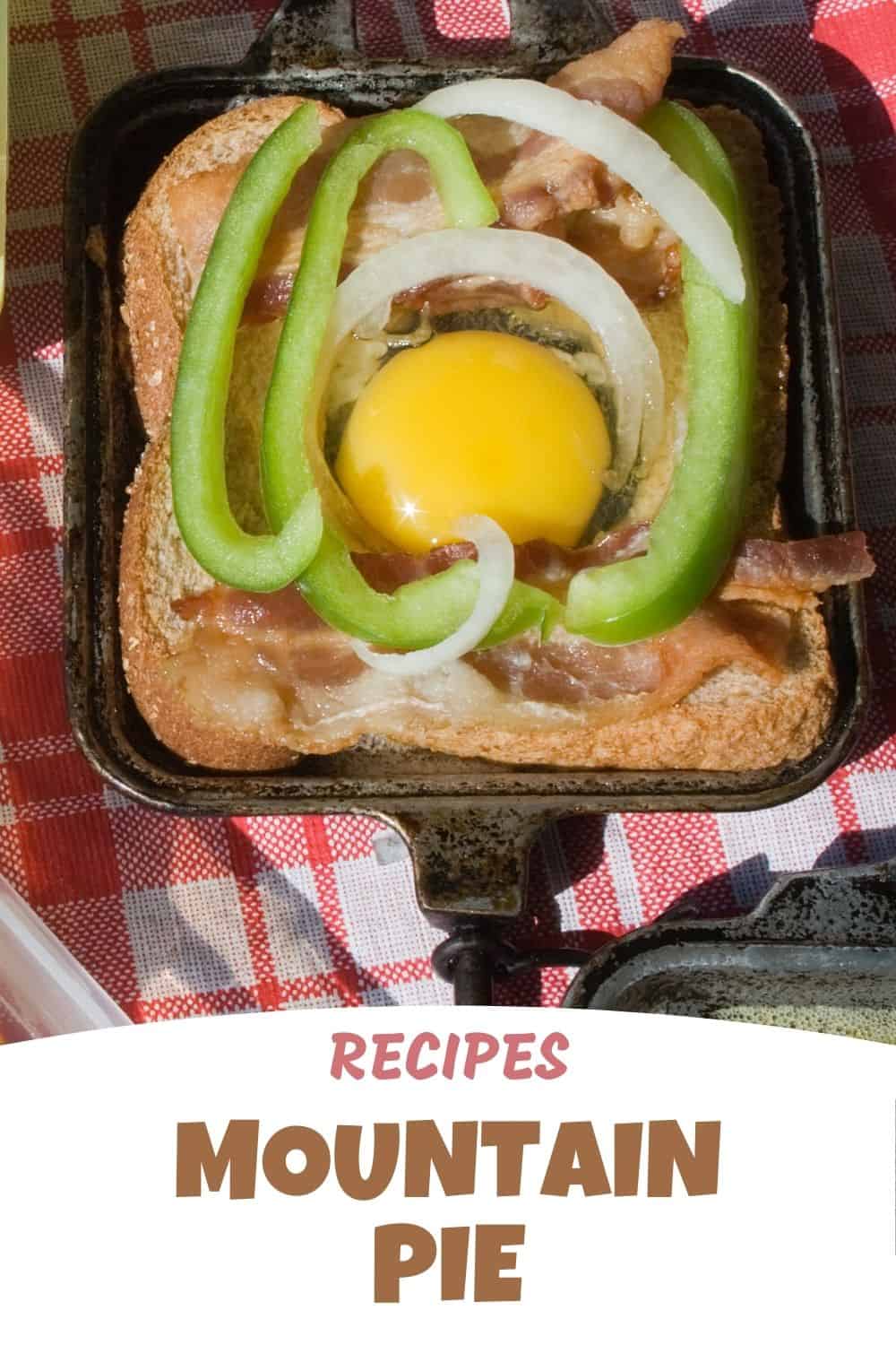 16 Yummy Mountain Pie Recipes To Make On Your Next Camping Trip Or Cookout!