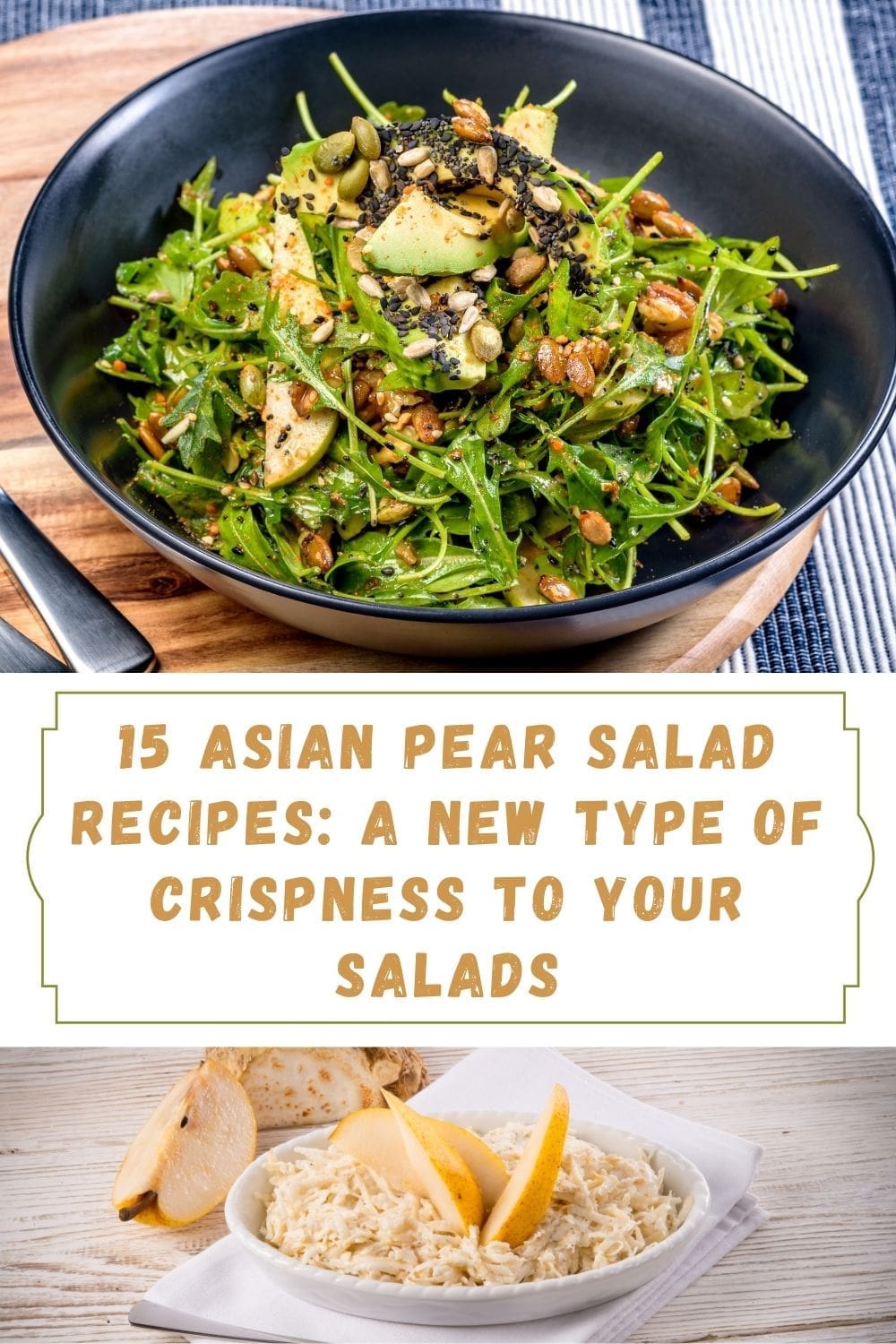 15 Asian Pear Salad Recipes: A New Type Of Crispness To Your Salads