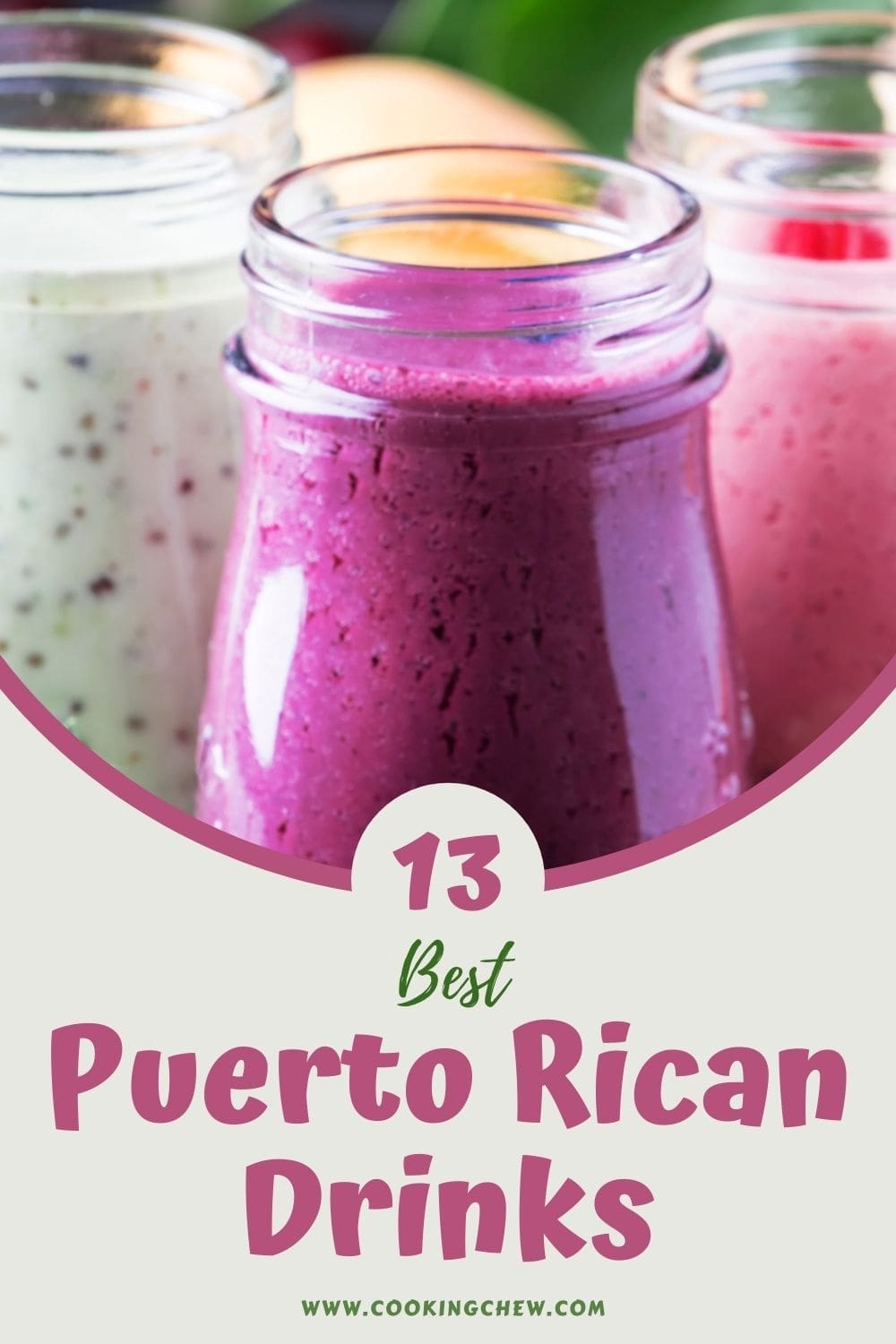 13 Best Puerto Rican Drinks To Satisfy Those Thirsty Tastebuds🍹