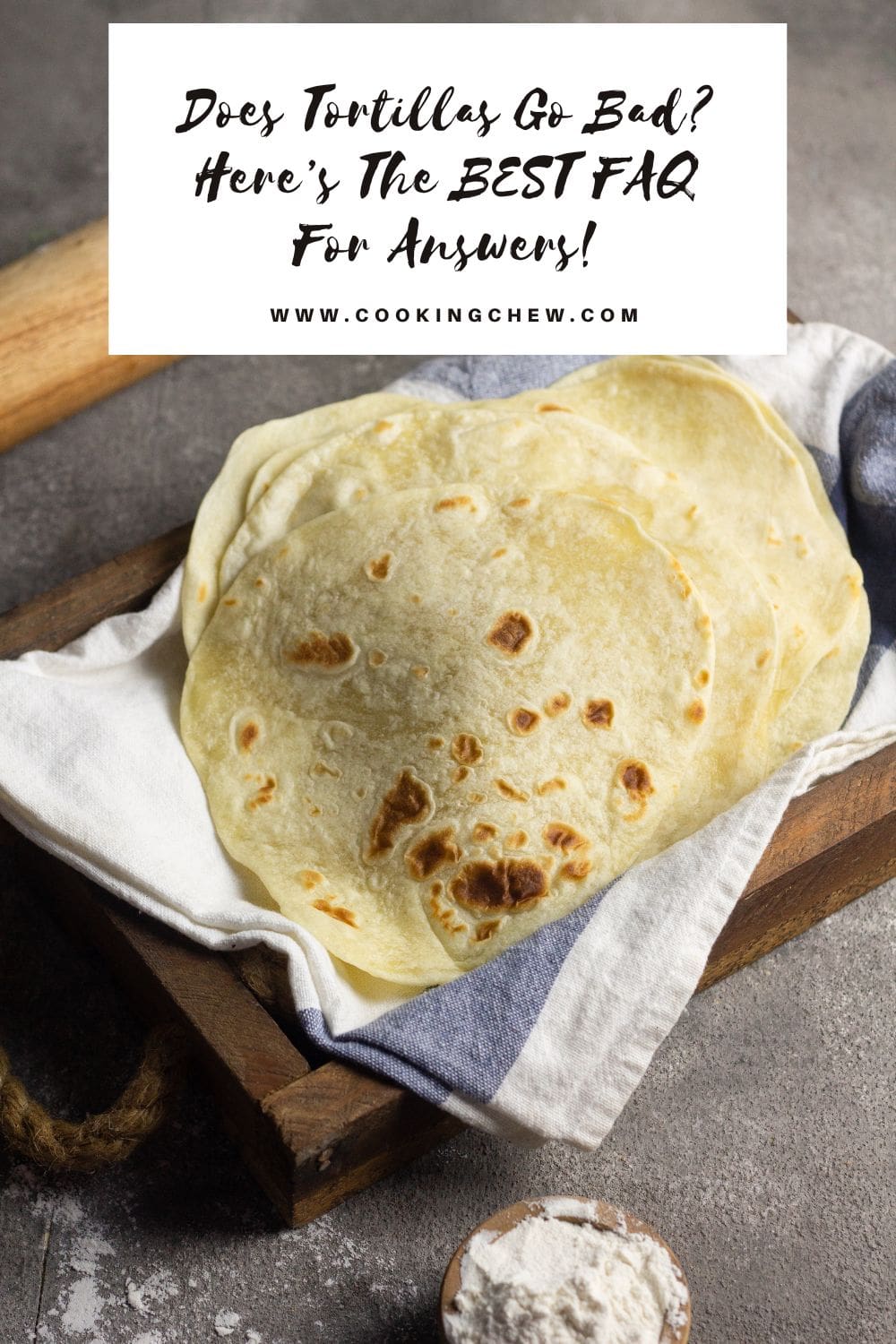 🤔 Does Tortillas Go Bad? 🤔 Here's The BEST FAQ For Answers!