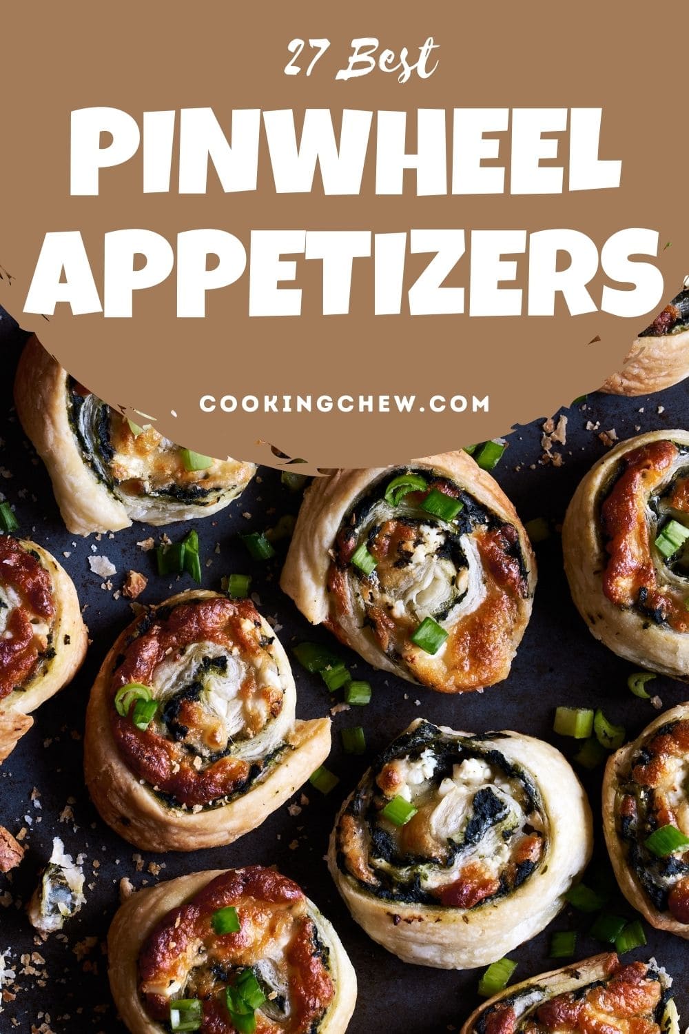 27 BEST Pinwheel Appetizers To Serve At Your Next Party! 🥳