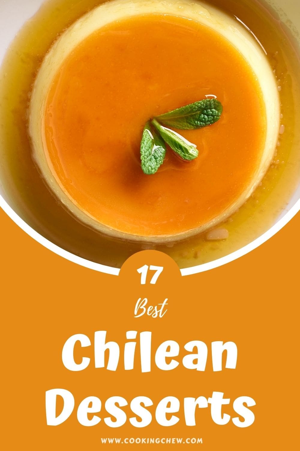 17 BEST Chilean Desserts: Sweet Tasty Desserts From Chile! 🍮