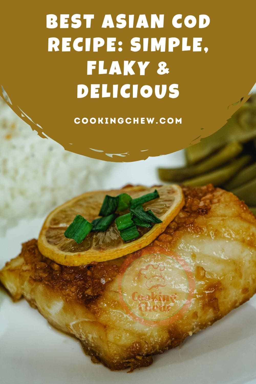 BEST Asian Cod Recipe: Simple, Flaky & Delicious