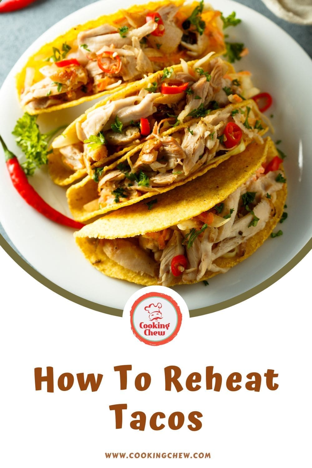 How To Reheat Tacos + Complete Taco FAQ