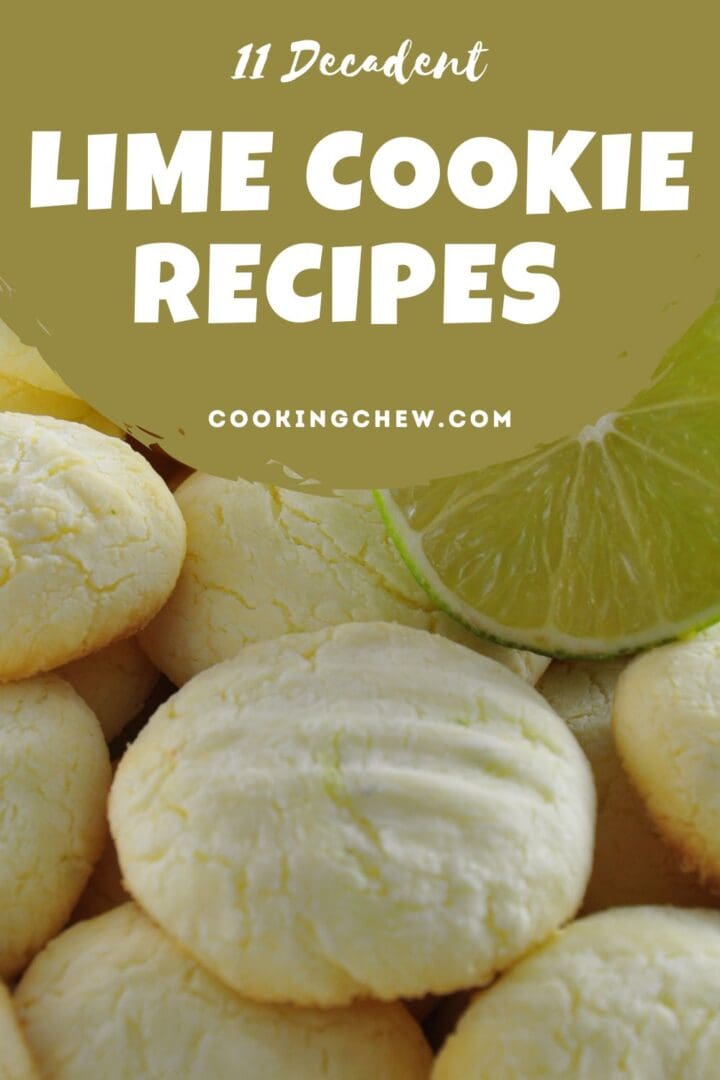11 Decadent Lime Cookie Recipes To Make On Repeat!