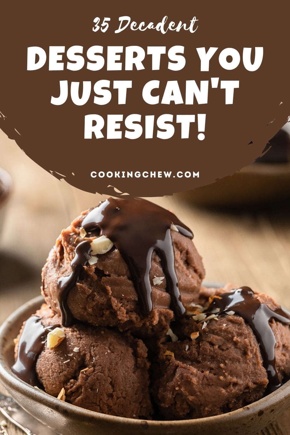 35 Decadent Desserts You Just Can't Resist!