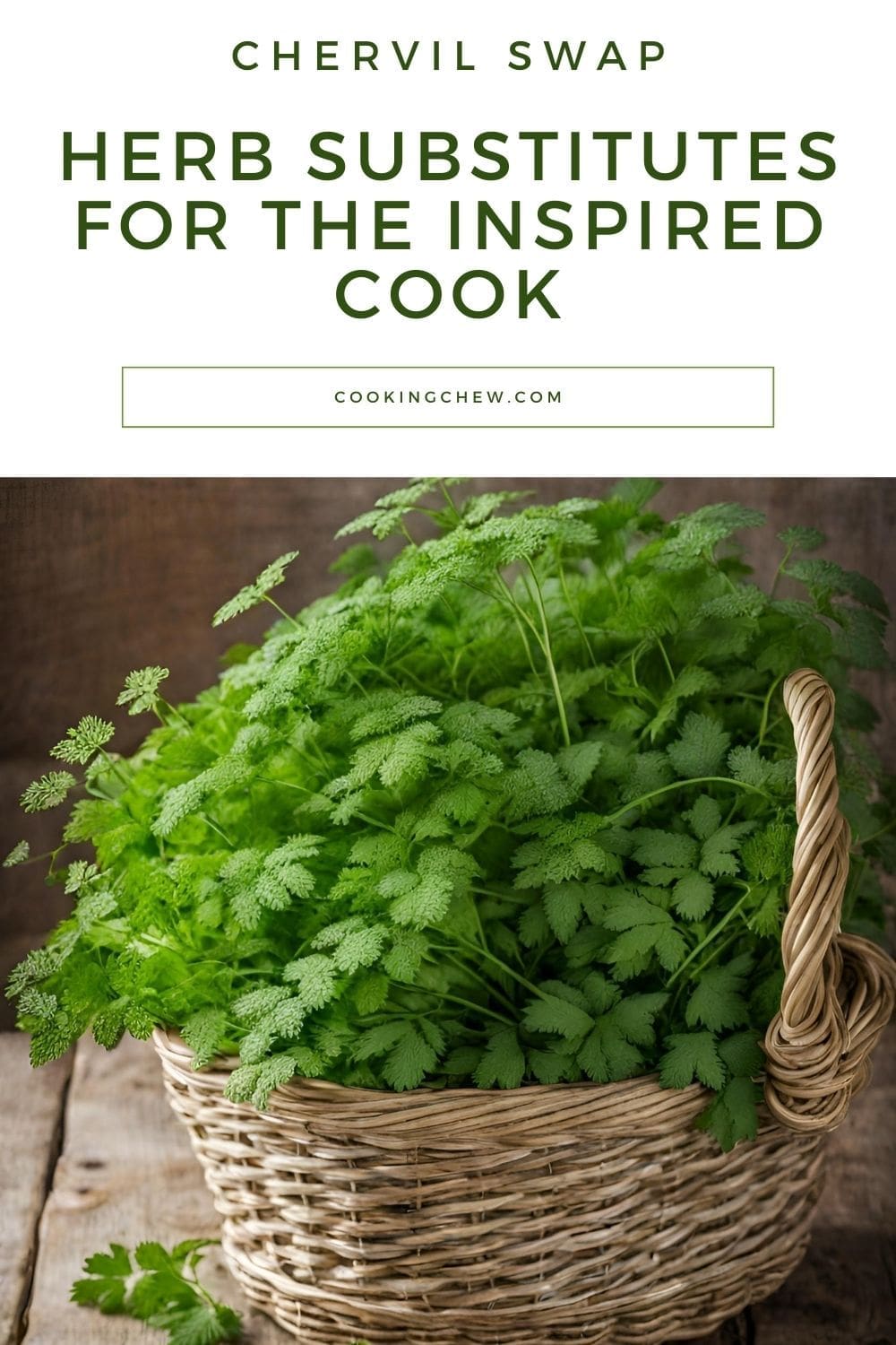 5 Chervil Substitutes + Helpful Ratios