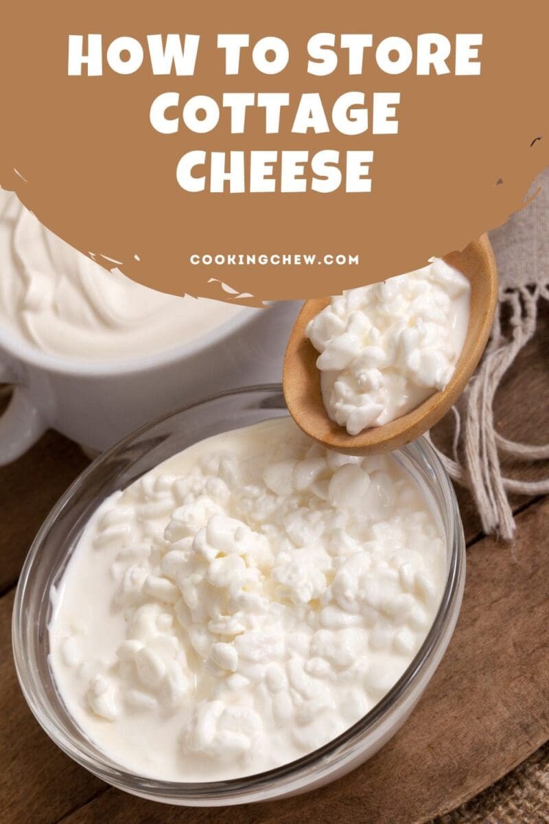 How To Store Cottage Cheese (Plus Stay-Fresh Tips)
