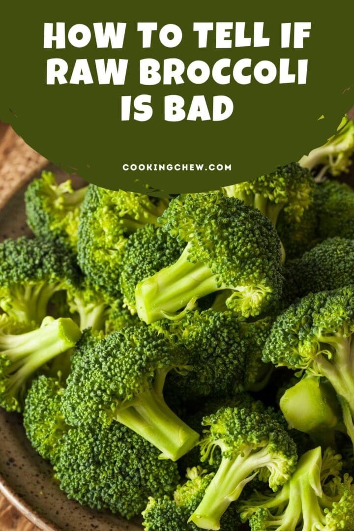 How To Tell If Raw Broccoli Is Bad (4 Simple Hacks)