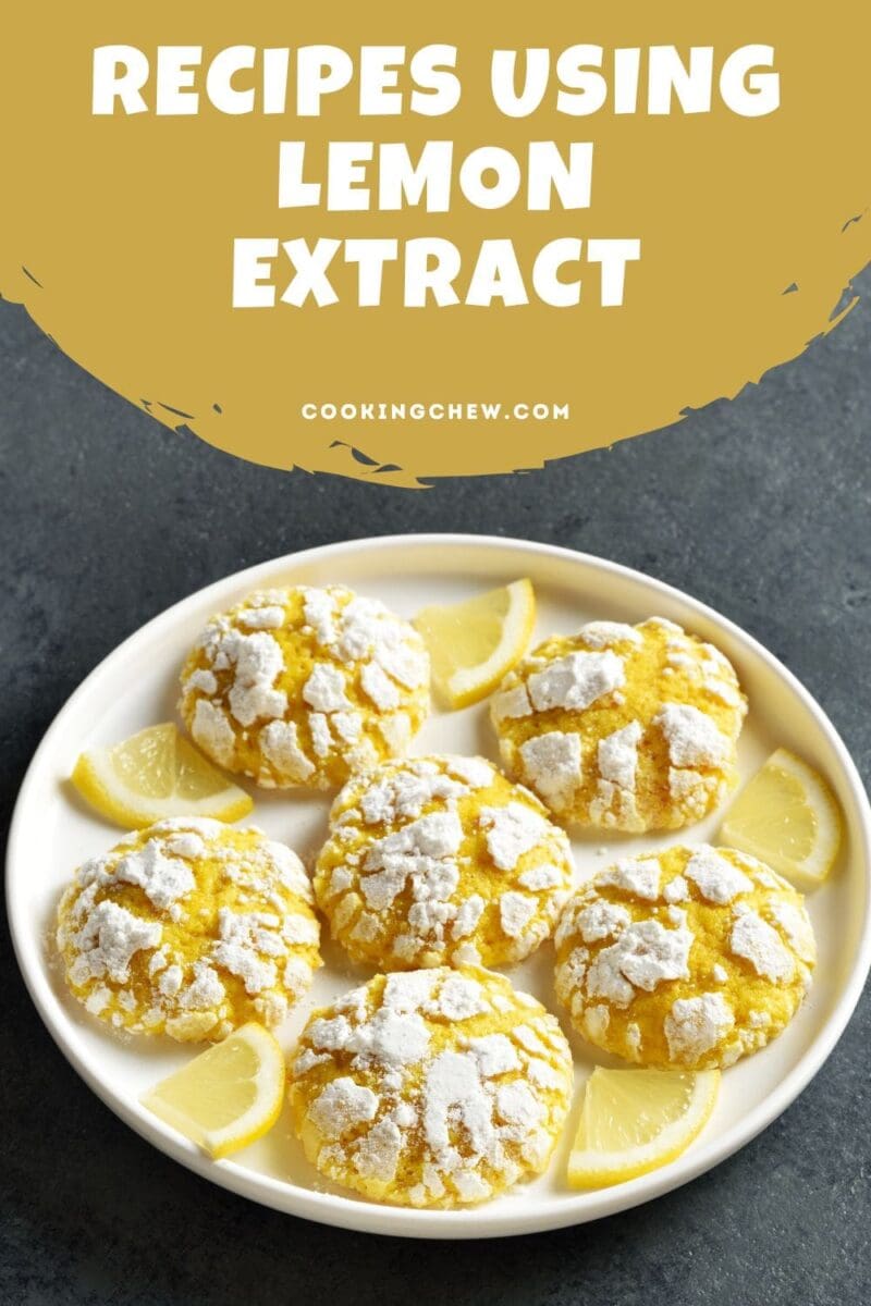25 Best Recipes Using Lemon Extract