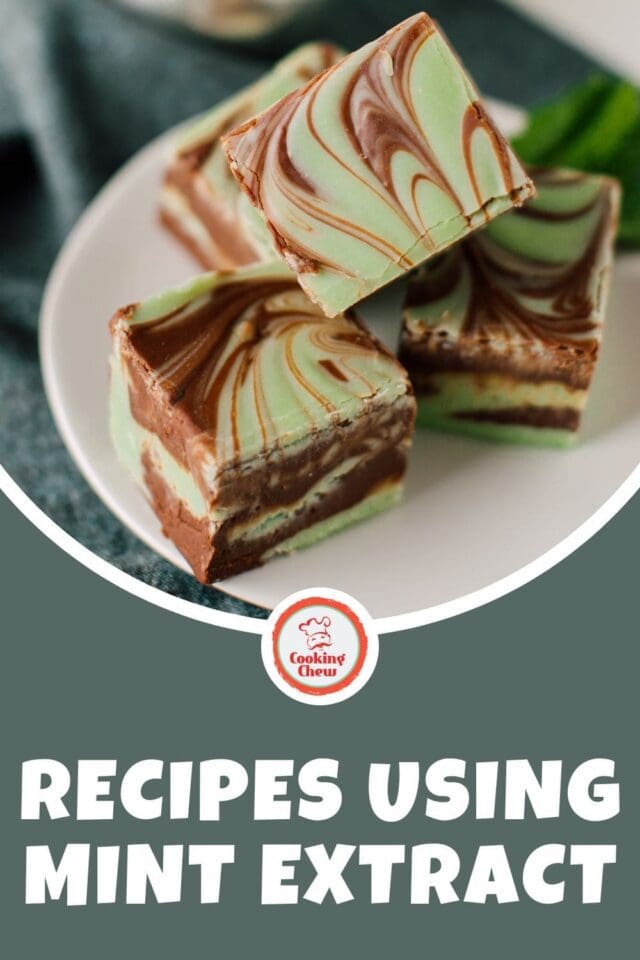 15 Best Recipes Using Mint Extract
