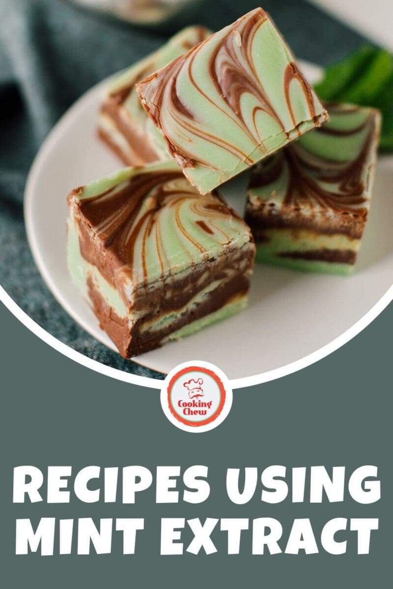 15 Best Recipes Using Mint Extract