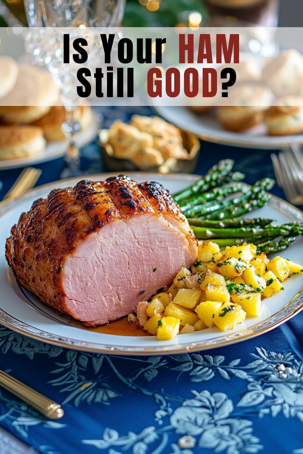 How Long Does Ham Last? Storage, Freezing & Spoilage Tips