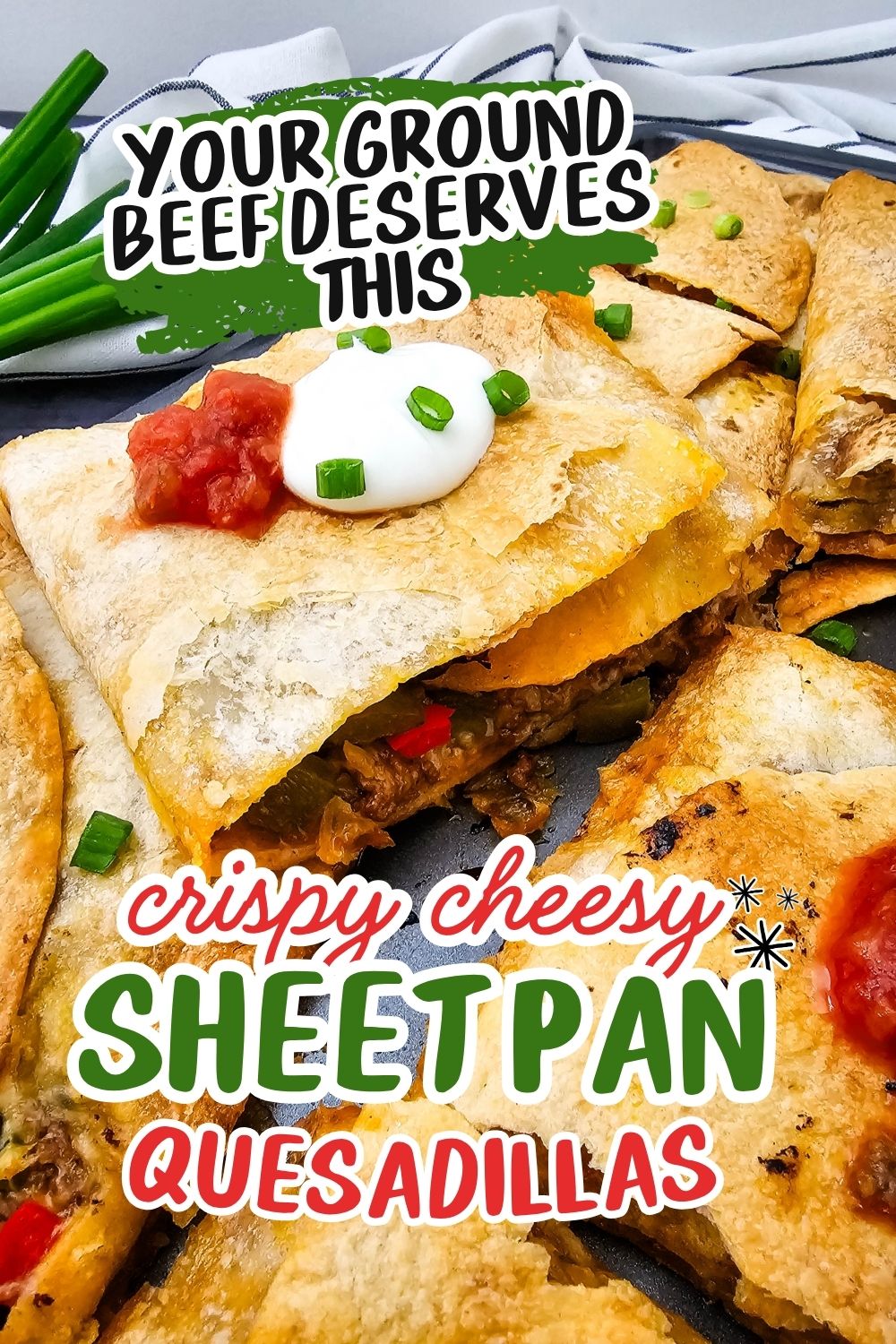 Sheet Pan Tex Mex Quesadillas for a Crisp, Cheesy Crowd-Pleasing Dinner ...